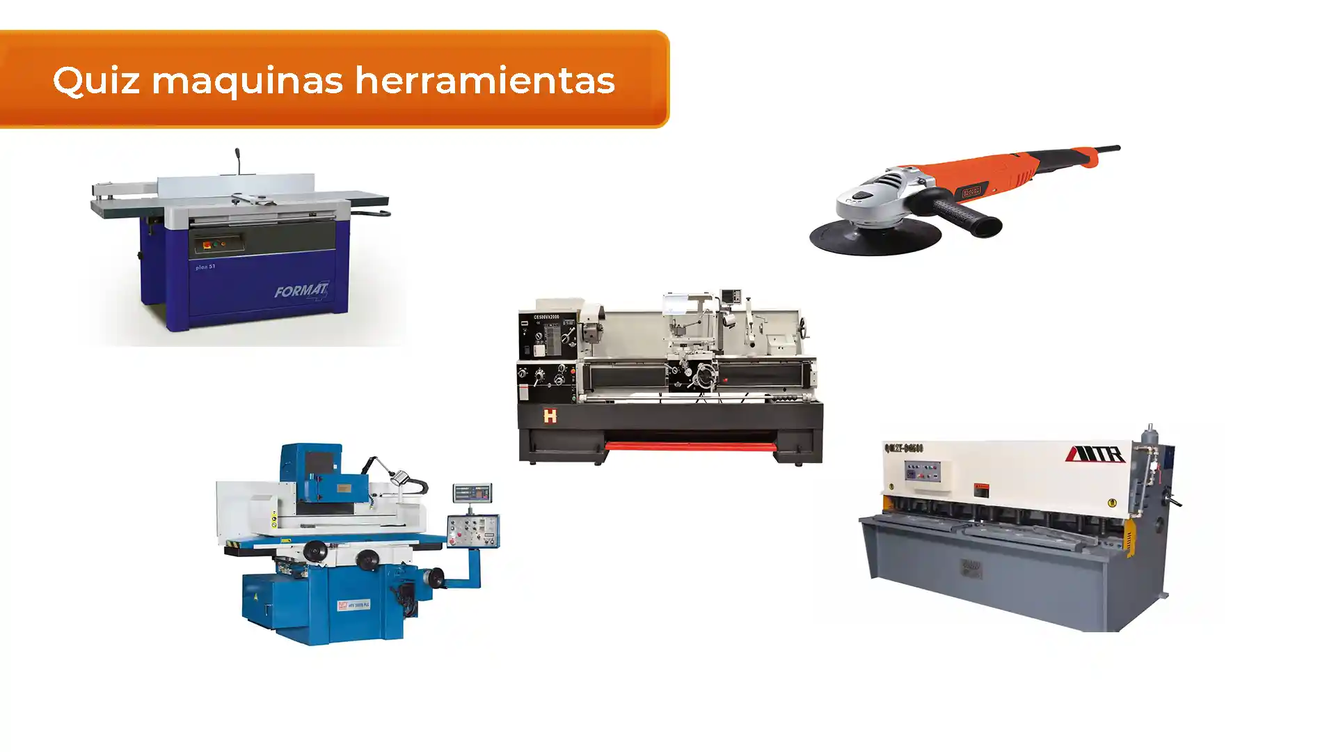 Quiz máquinas herramientas - Ingeniería Mecafenix