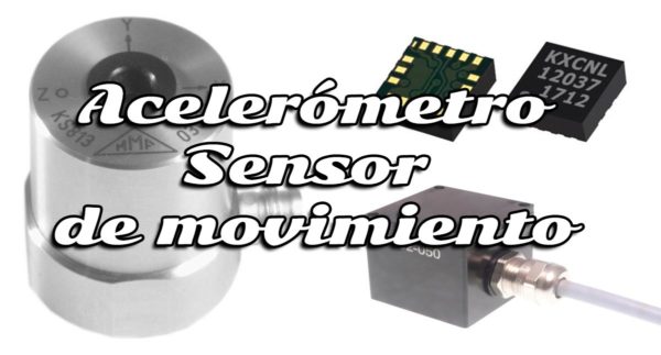 Acelerómetro sensor de movimiento o vibración - Ingeniería mecafenix