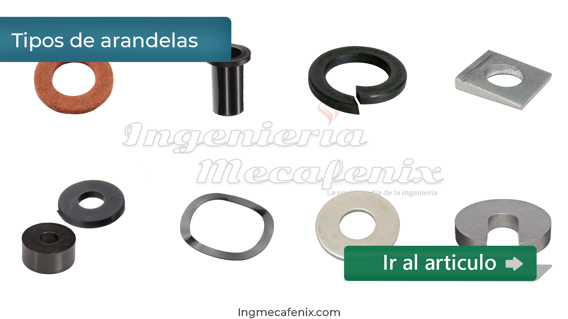 Que tipos de arandelas (rondanas) existen y en donde se usan